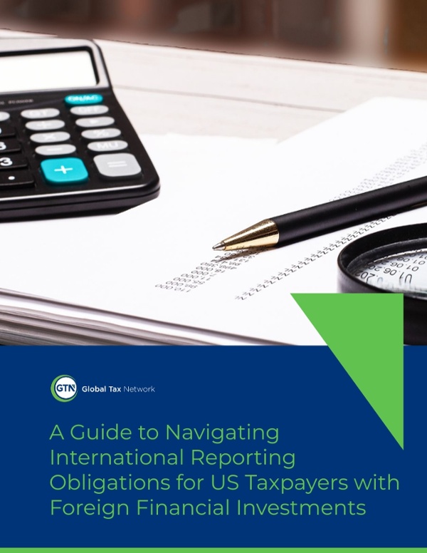 A Guide to Navigating International Reporting Obligations for US ...