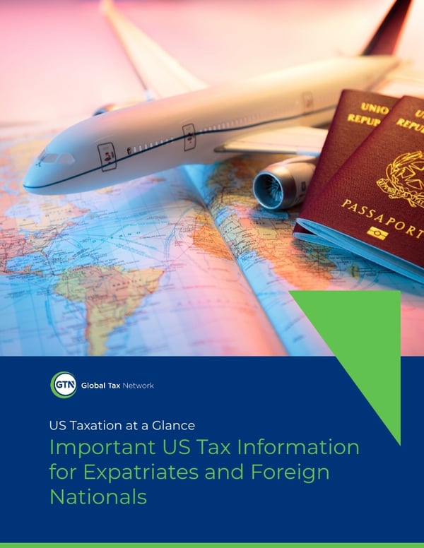 US Tax Information for Expatriates and Foreign Nationals | Guide | GTN